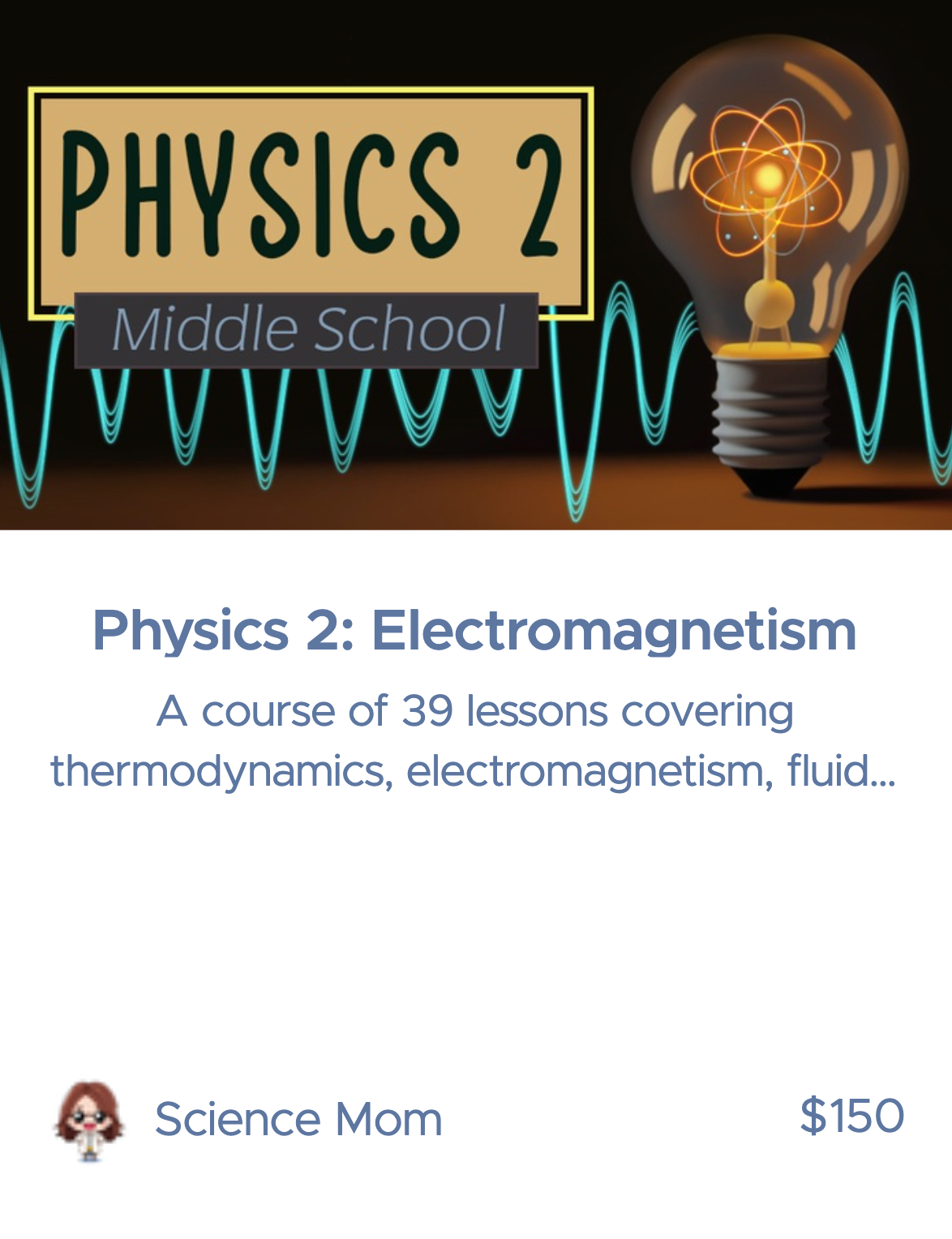 Science Mom Physics 2: Electromagnetism – Modulo